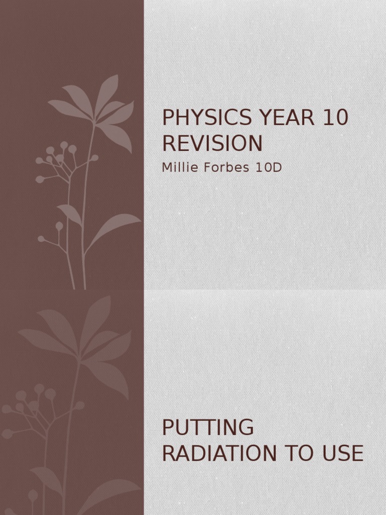 Physics Year 10 Revision Guide | PDF | Radioactive Decay | Atoms