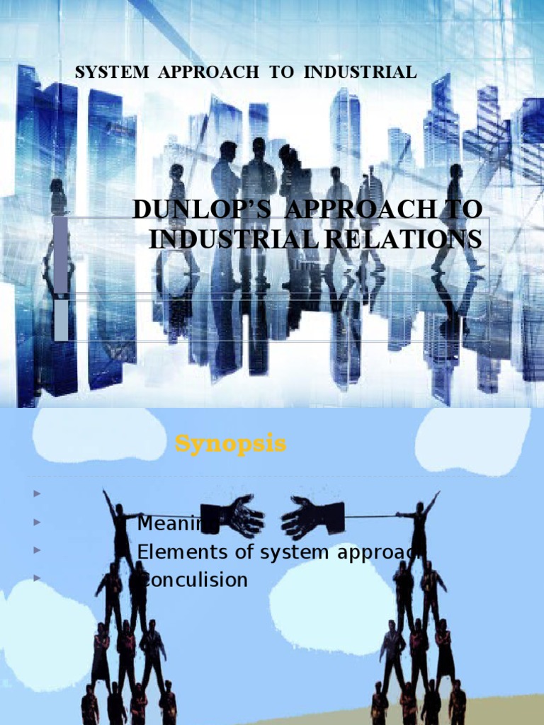 System Approach To Industrial Relations | PDF | System | Industrial ...