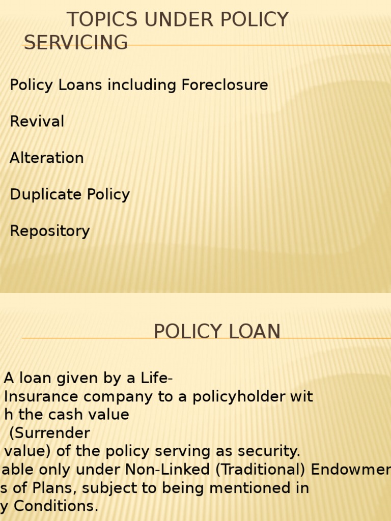 Policy Loans Including Foreclosure Revival Alteration Duplicate Policy ...