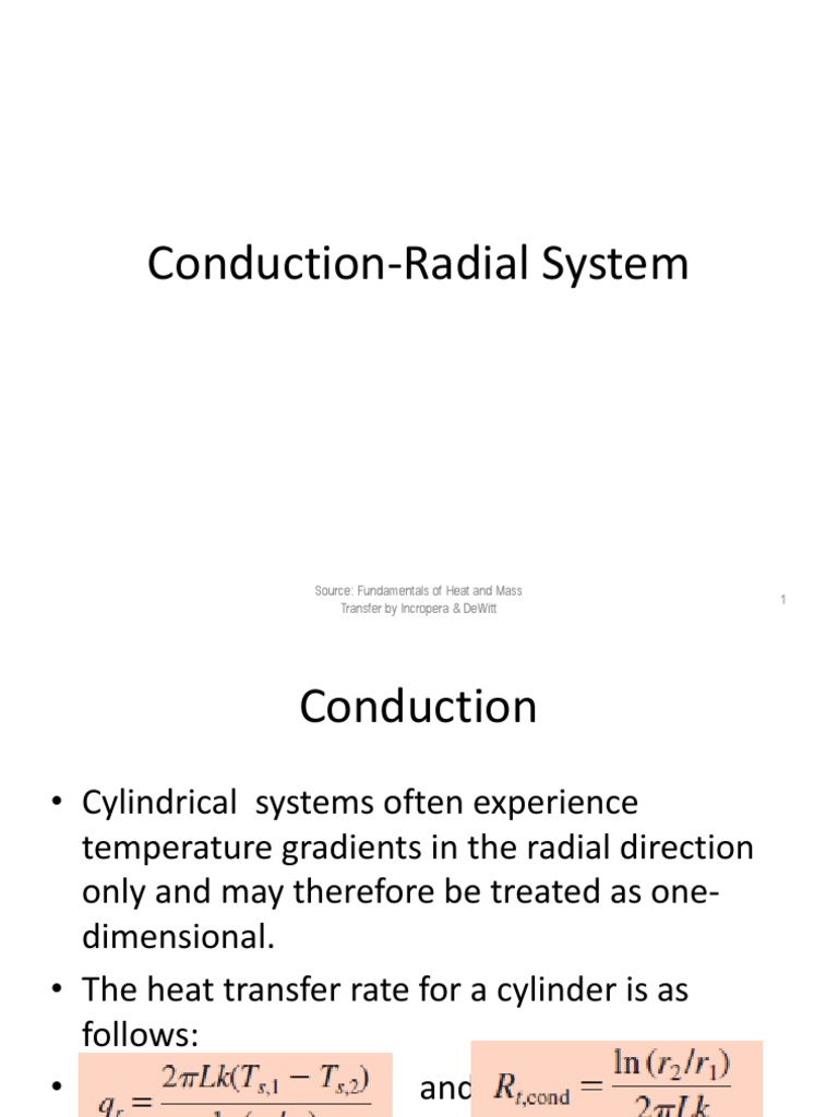 Conduction-Radial System: Source: Fundamentals of Heat and Mass ...