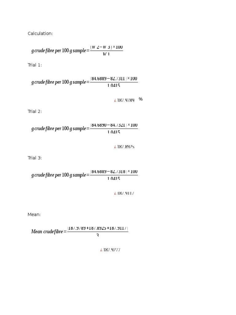 G Crude Fibre Per 100g Sample W 2 W 3) ×100 W1: Calculation | PDF