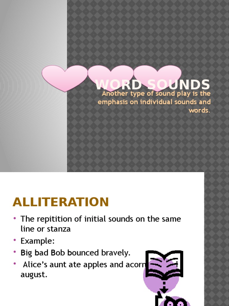 Word Sounds: Another Type of Sound Play Is The Emphasis On Individual ...