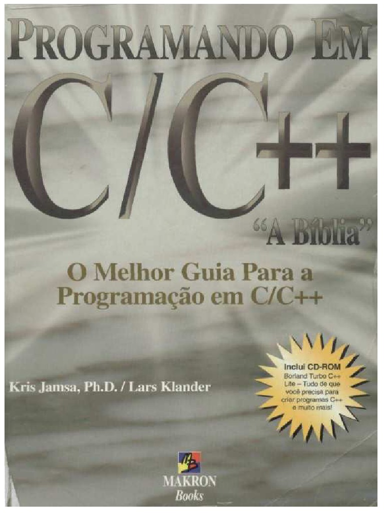 Programando em C, C++ 'A Biblia' - Kris Jamsa, Lars Klander PDF | PDF