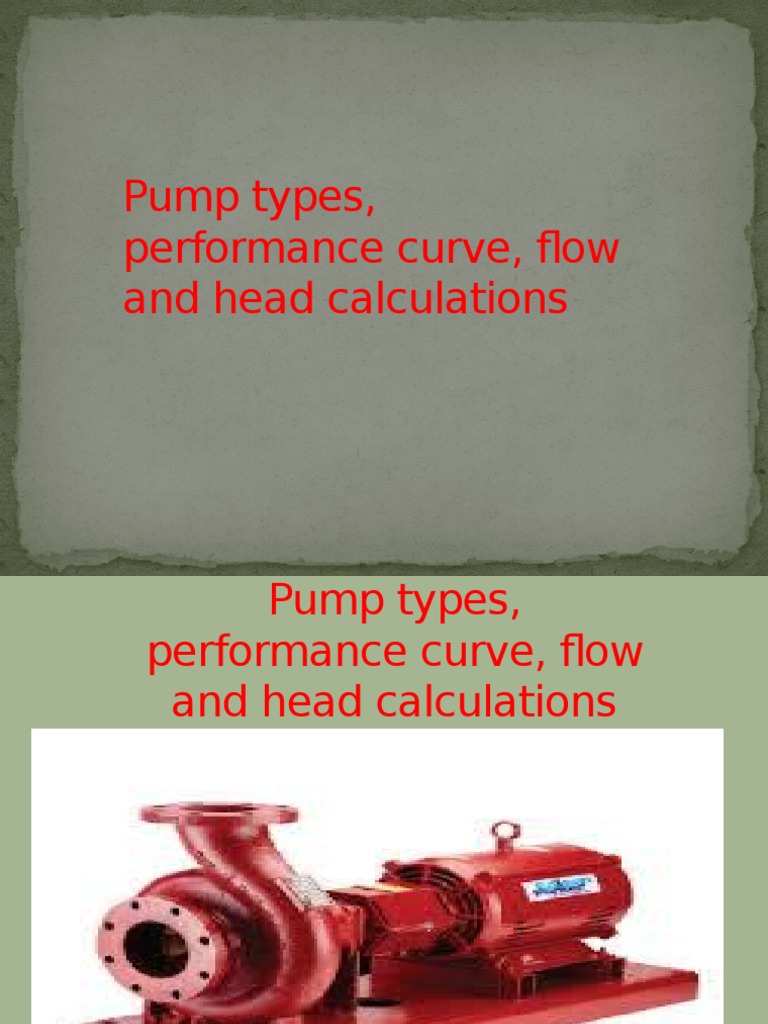 Pump Types, Performance Curve, Flow and Head Calculations | PDF