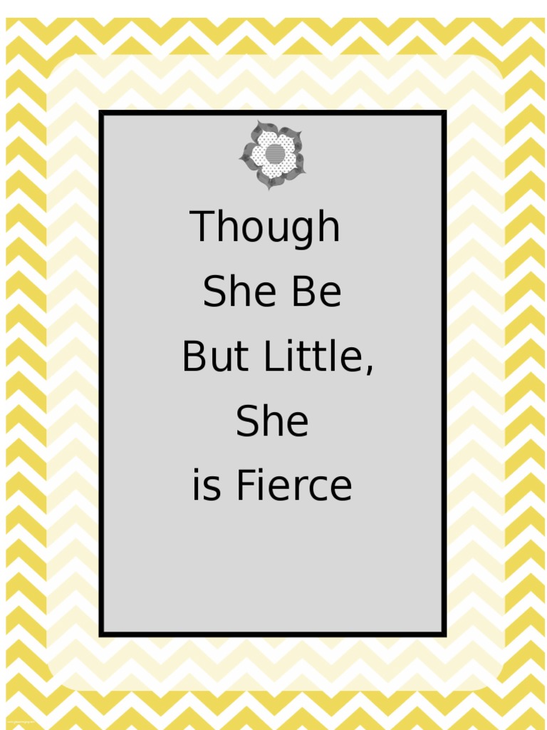 Though She Be But Little, She Is Fierce | PDF