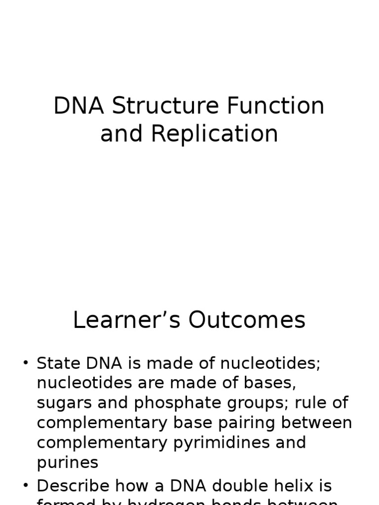 2016 Y4 IPBio DNA Structure Function Replication | PDF | Nucleotides | Dna