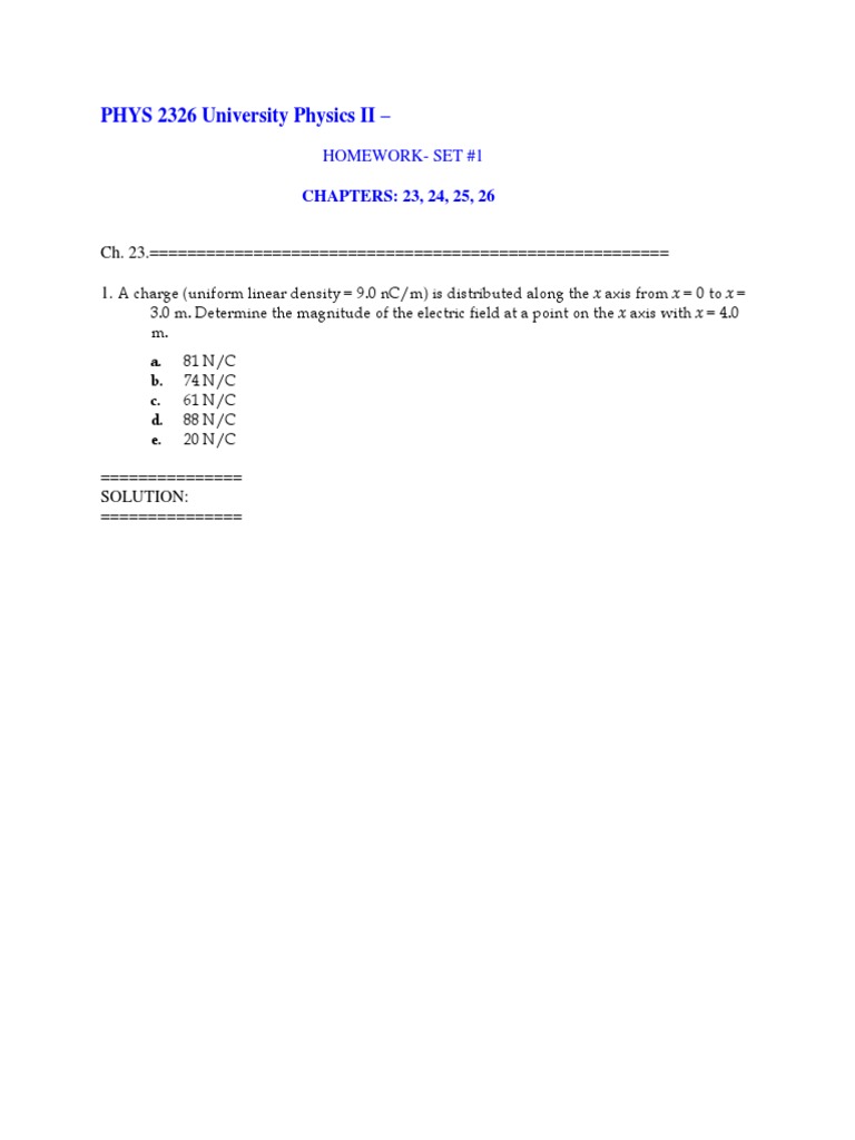 PHYS 2326 University Physics II - : Homework-Set #1 CHAPTERS: 23, 24 ...