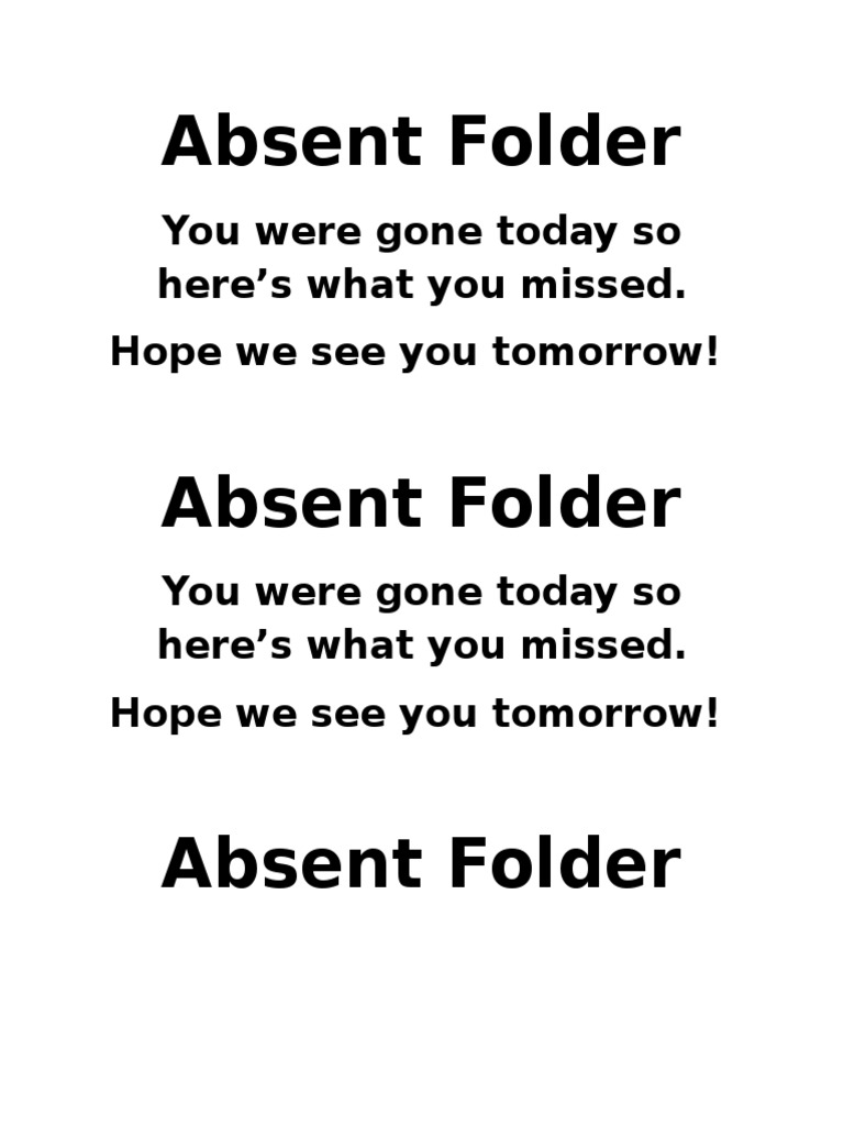 Absent Folder: You Were Gone Today So Here's What You Missed. Hope We ...