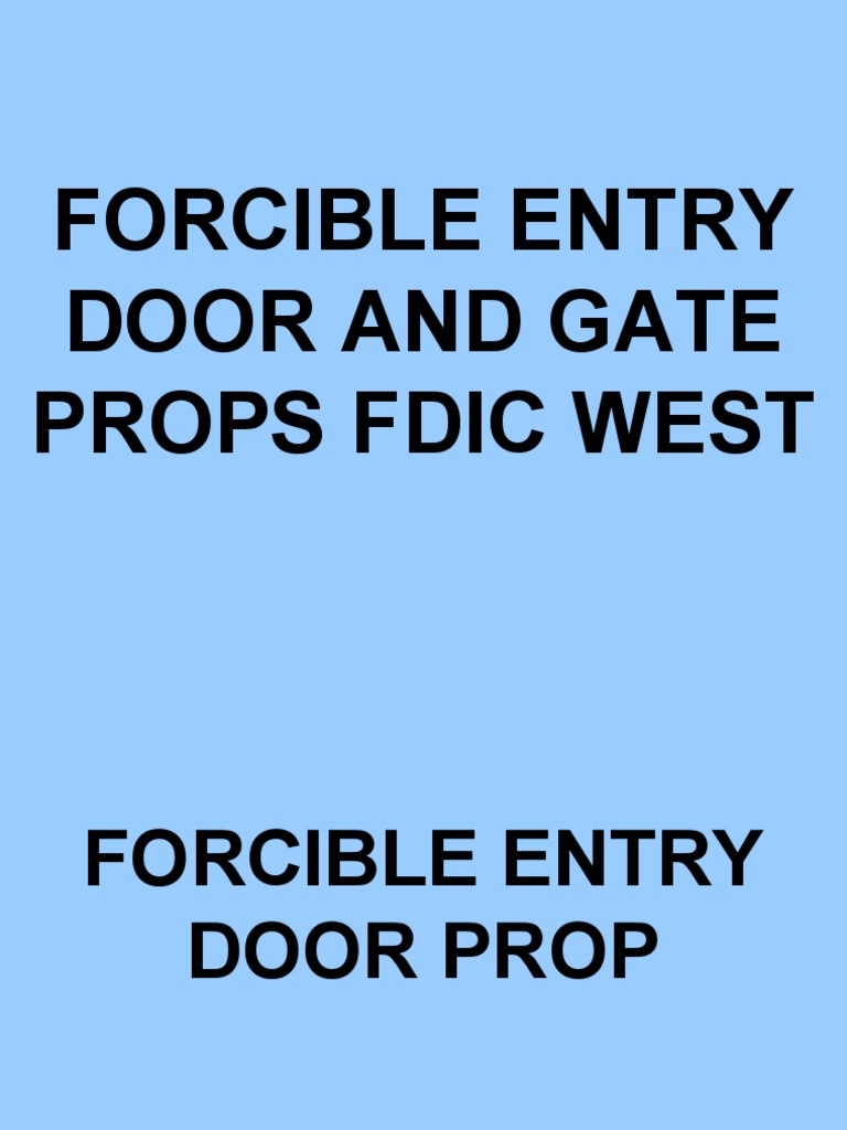 Forcible Entry Door and Gate Props Fdic West | PDF