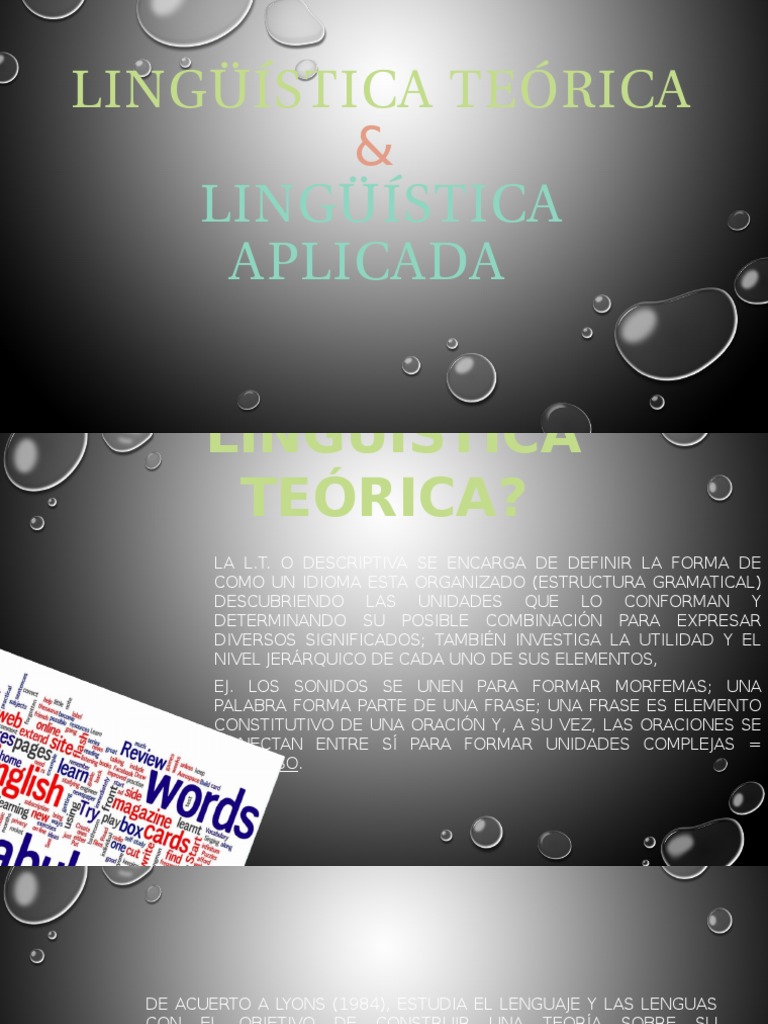 Lingüística Teórica | La lingüística aplicada | Lingüística