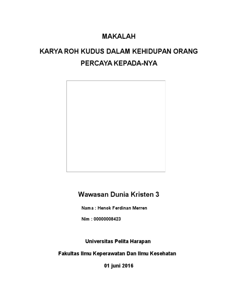 Karya Roh Kudus Dalam Kehidupan Orang Percaya Kepada-Nya | PDF