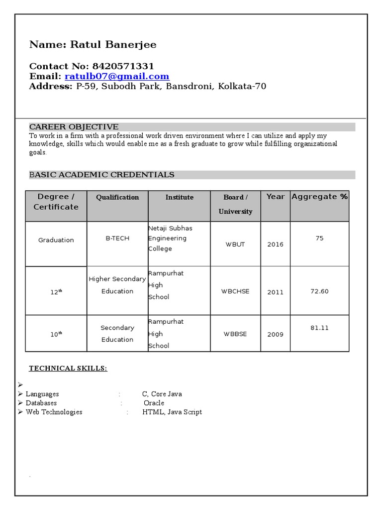 Name: Ratul Banerjee: Contact No: 8420571331 Email: Address: P-59, Subodh Park, Bansdroni ...