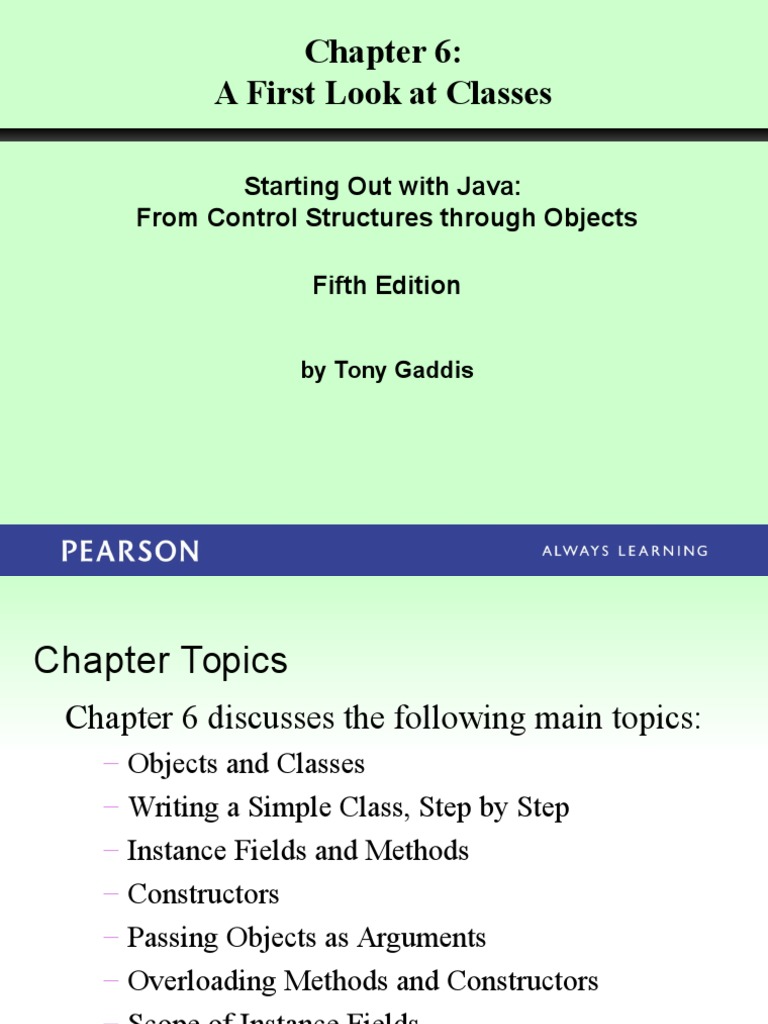 A First Look At Classes Starting Out With Java From Control Structures Through Objects Fifth