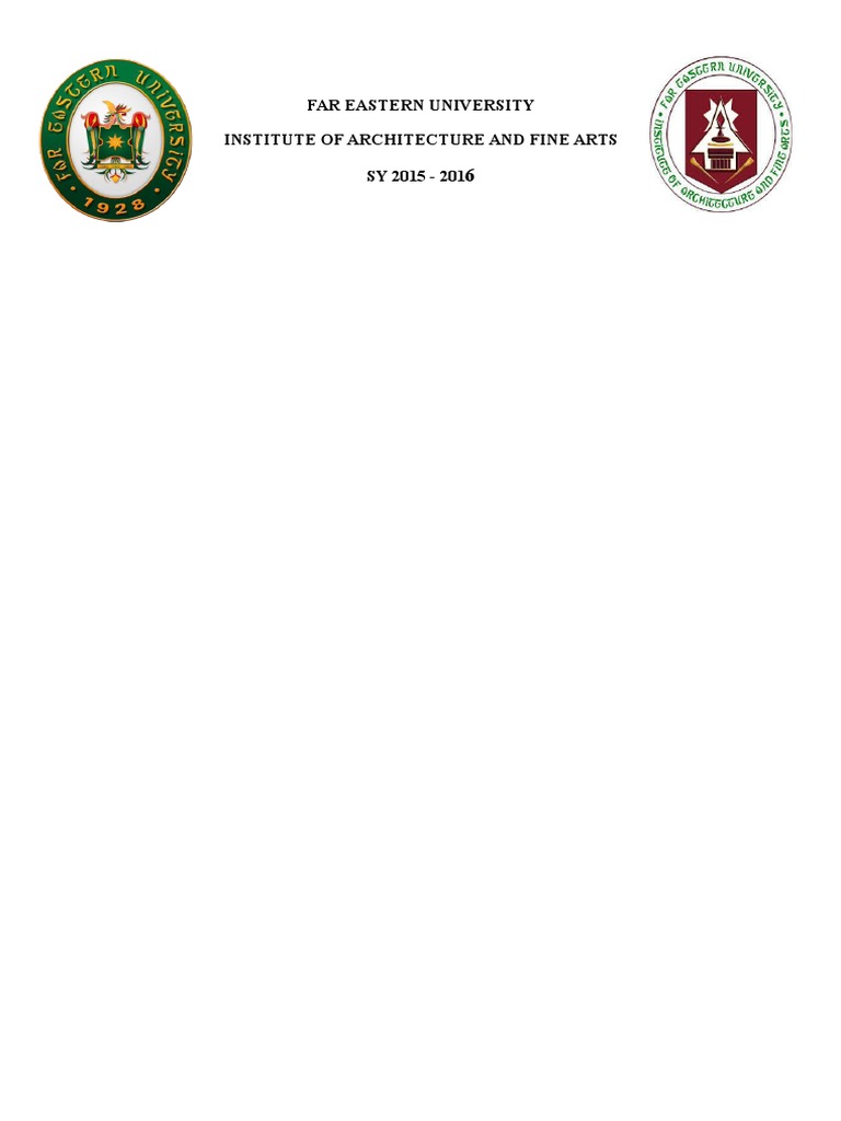Far Eastern University Institute of Architecture and Fine Arts SY 2015 ...