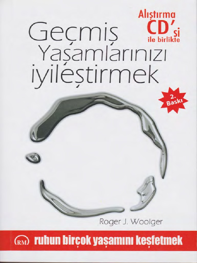Roger J. Woolger - Geçmiş Yaşamlarınızı İyileştirmek | PDF