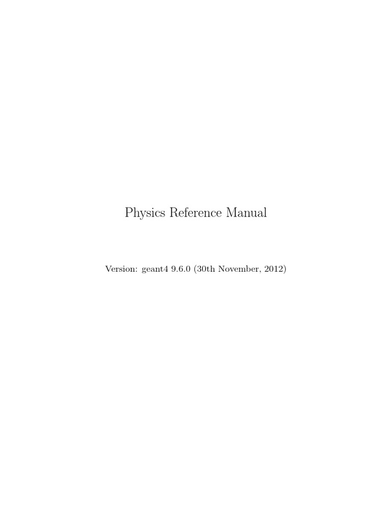 Physics Reference Manual GEANT4 | PDF | Nuclear Fission | Electron