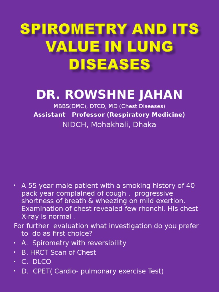 Dr. Rowshne Jahan Spirometry Presentation-1 | PDF | Chronic Obstructive Pulmonary Disease ...