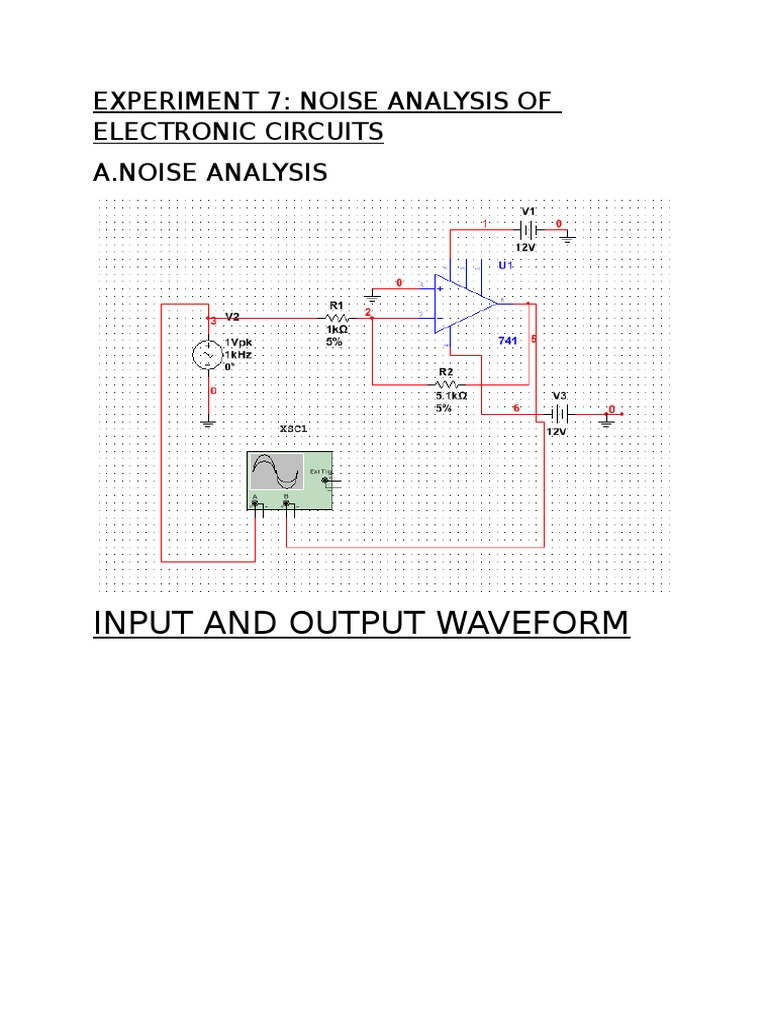 Input and Output Waveform: Experiment 7: Noise Analysis of Electronic Circuits A.Noise Analysis ...
