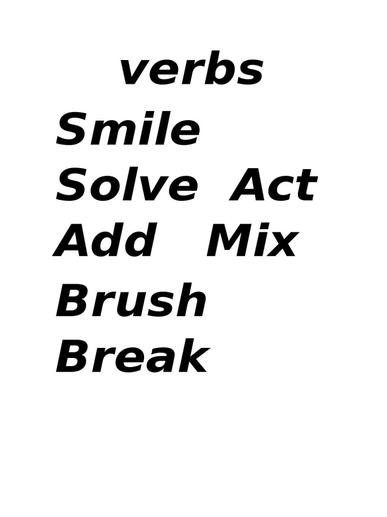 Verbs Smile Solve Act Add Mix Brush Break | PDF