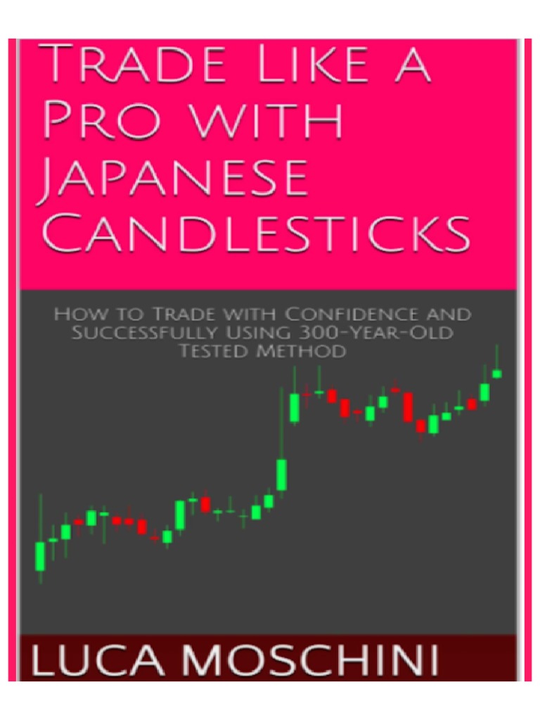 Trade Like A Pro With Japanese Candlesticks Ebook | PDF | Day Trading ...