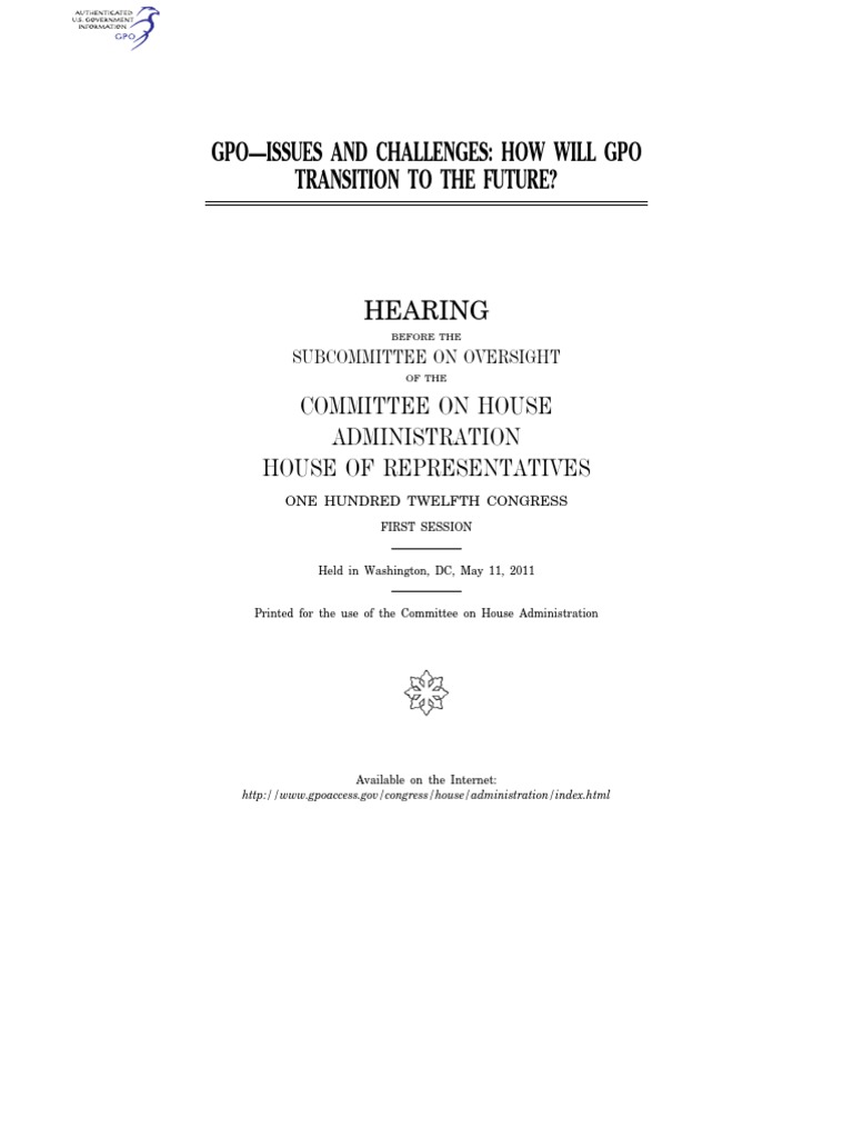 House Hearing, 112TH Congress - Gpo - Issues and Challenges: How Will ...
