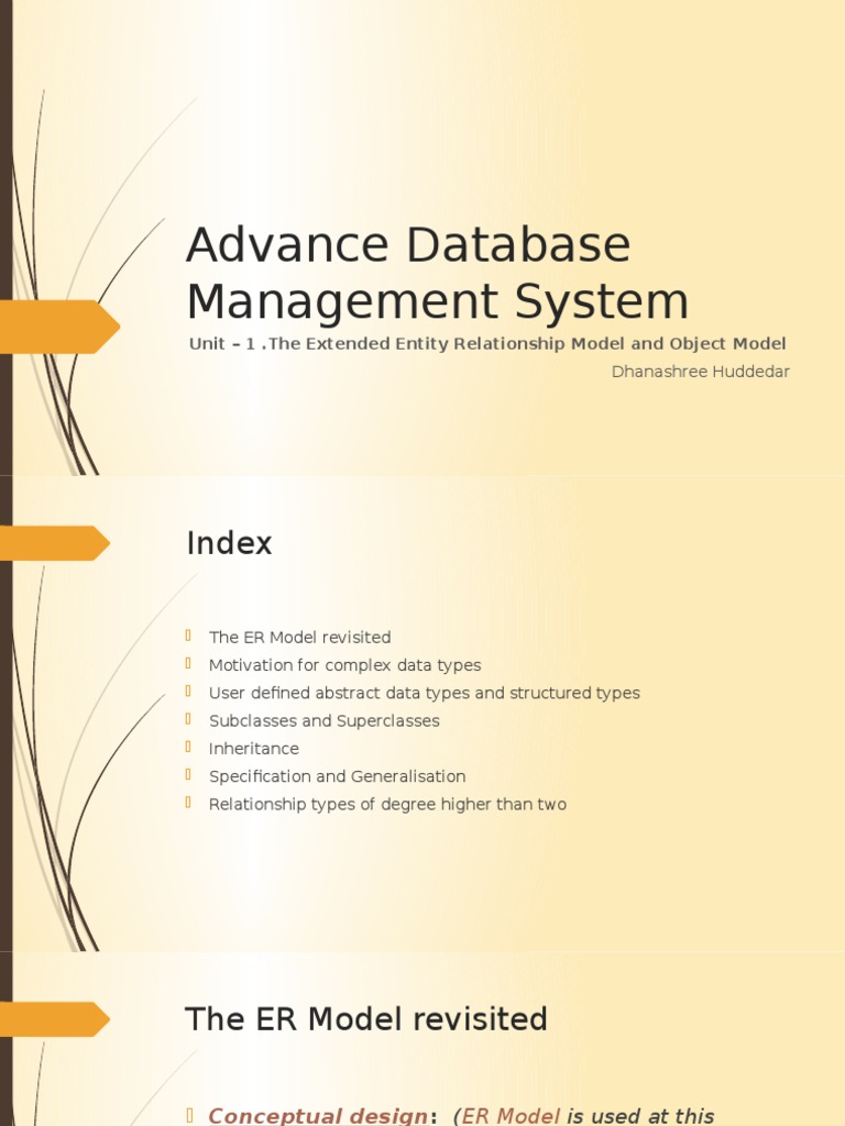 Advance Database Management System: Unit - 1 .The Extended Entity Relationship Model and Object ...