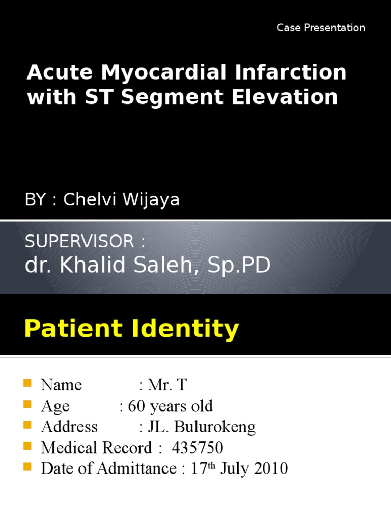 STEMI Whole Anterior Onset 24 Hours Killip I: TIMI Score 6:14 | PDF ...
