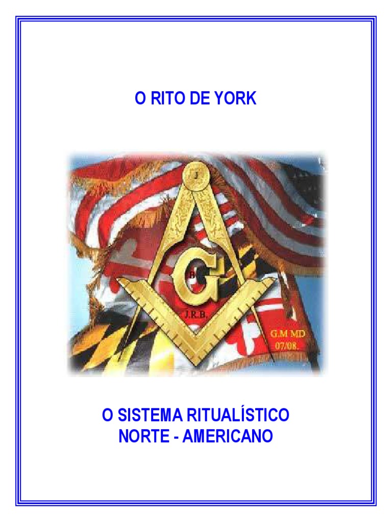 Rito de York: Sistema Ritualístico Americano | PDF | Loja Maçônica ...