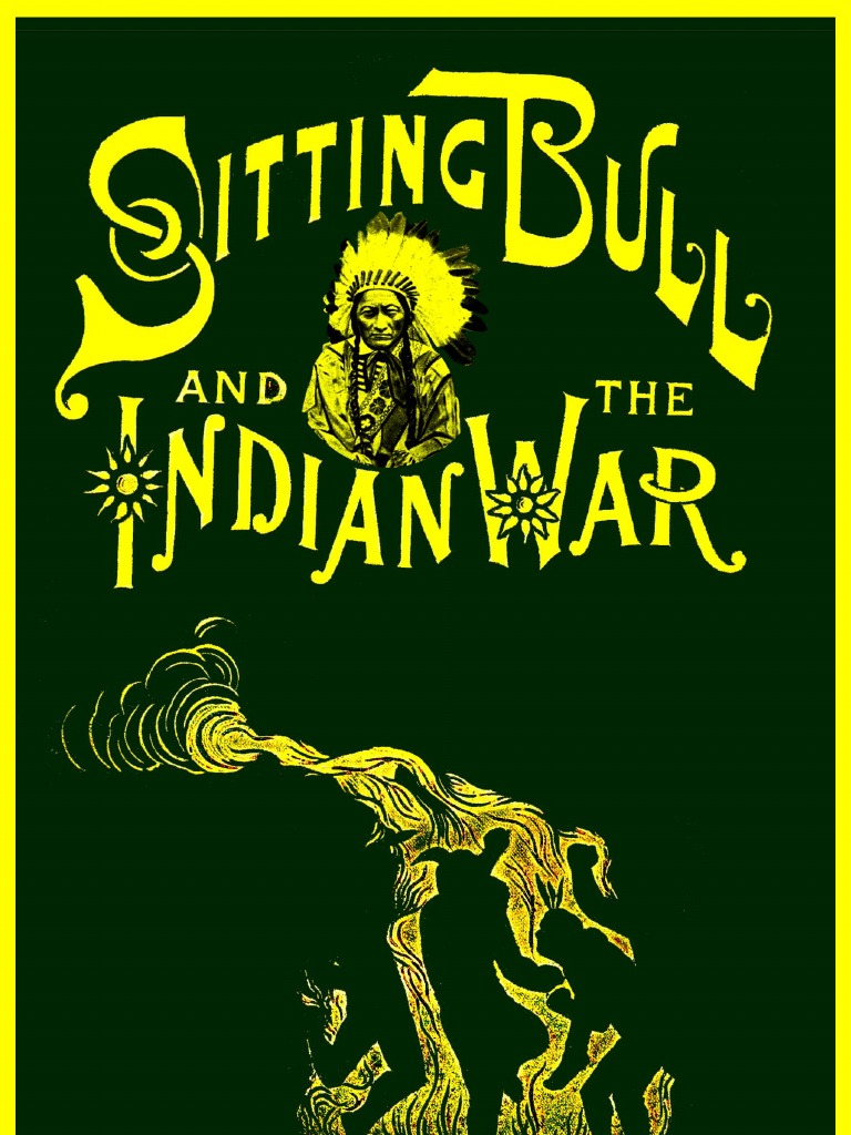 Life of Sitting Bull: and History of The Indian War of 1890-91 Sample ...