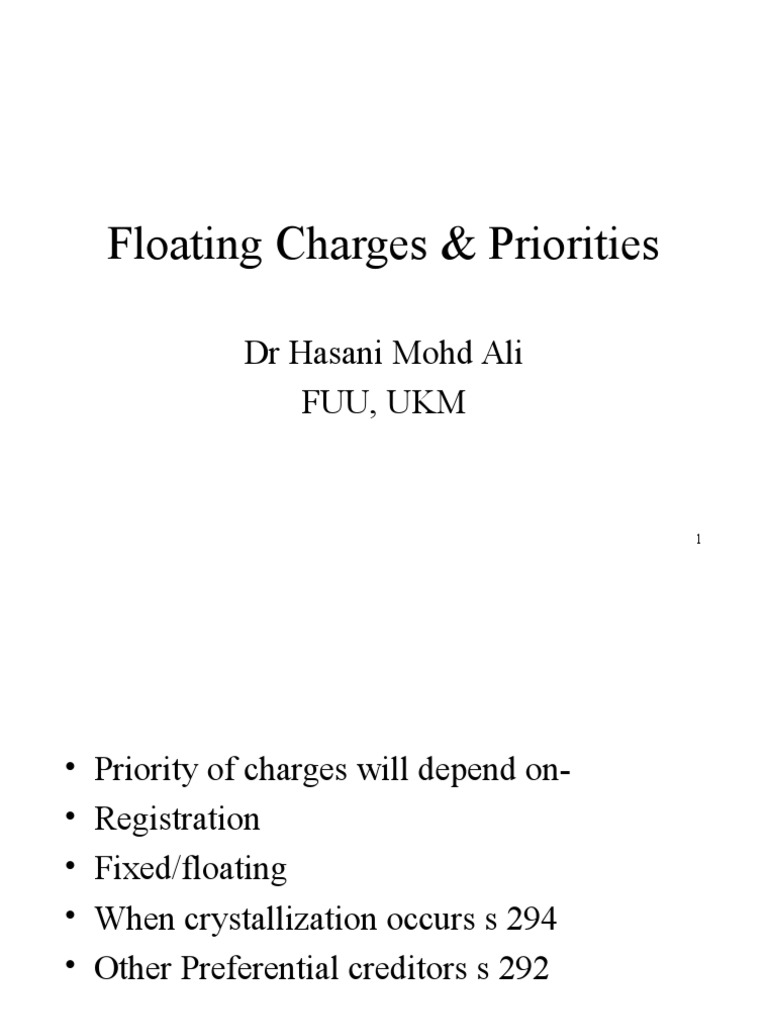 Floating Charges & Priorities: DR Hasani Mohd Ali Fuu, Ukm | PDF | Lien ...