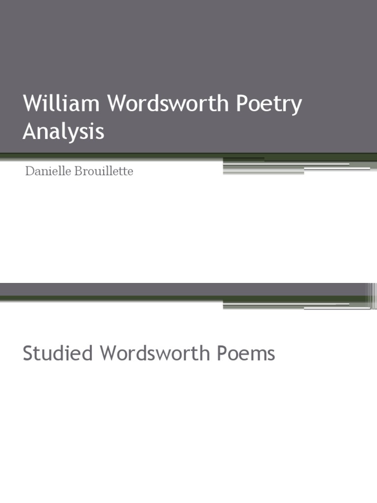 William Wordsworth Poetry Analysis | PDF | William Wordsworth | Poetry