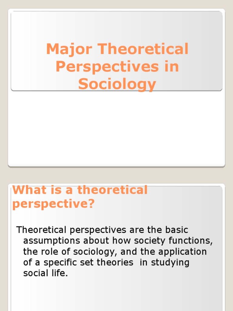 Major Theoretical Perspectives in Sociology | PDF | Sociology ...