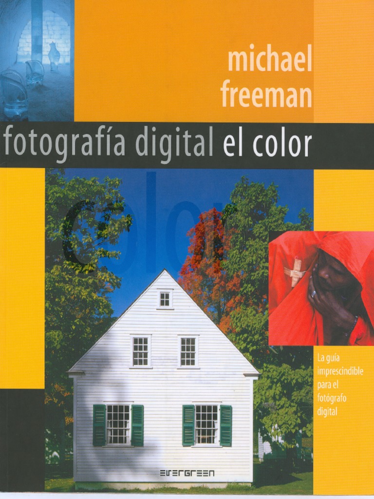 Fotografia Digital - El Color - Freeman Michael | PDF
