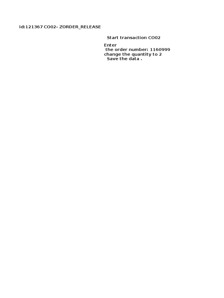 Id:121367 CO02-ZORDER - RELEASE Start Transaction CO02 Enter The Order ...