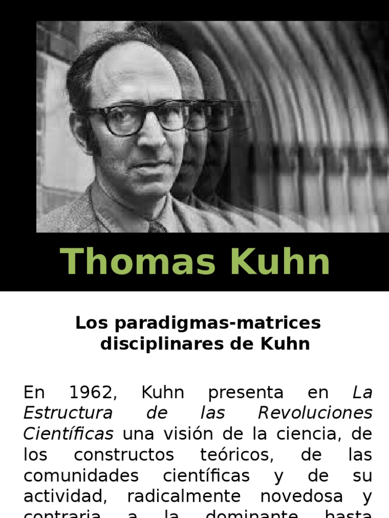 Kuhn - Introducción | Paradigma | Science