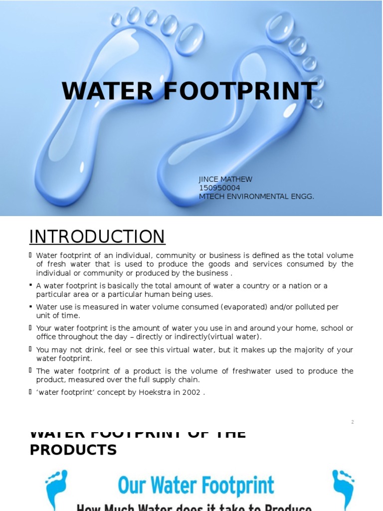 Water Footprint: Jince Mathew 150950004 Mtech Environmental Engg ...