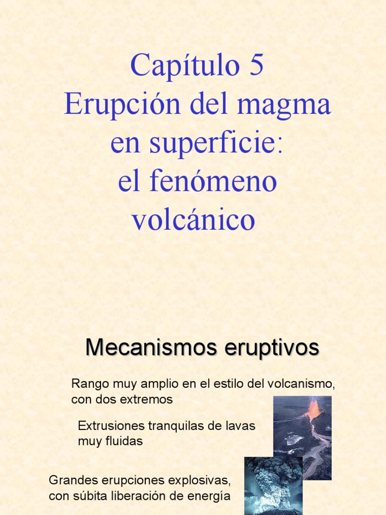 Capitulo 5a Volcanismo Mecanismos Eruptivos y Tipos de Edificios | PDF ...