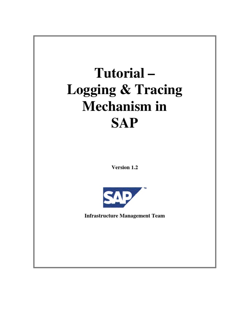 Tutorial - Logging and Tracing Mechanism in SAP PDF | PDF | Method ...