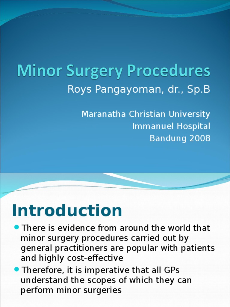 Overview of Minor Surgery Procedures | PDF | Surgical Suture | Surgery