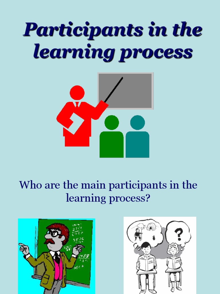 Participants in The Learning Process | PDF | Language Acquisition ...