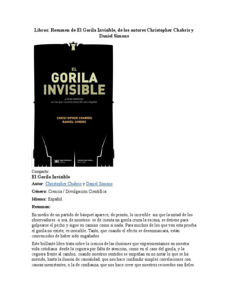 Resumen de El Gorila Invisible, de Los Autores Christopher Chabris y ...