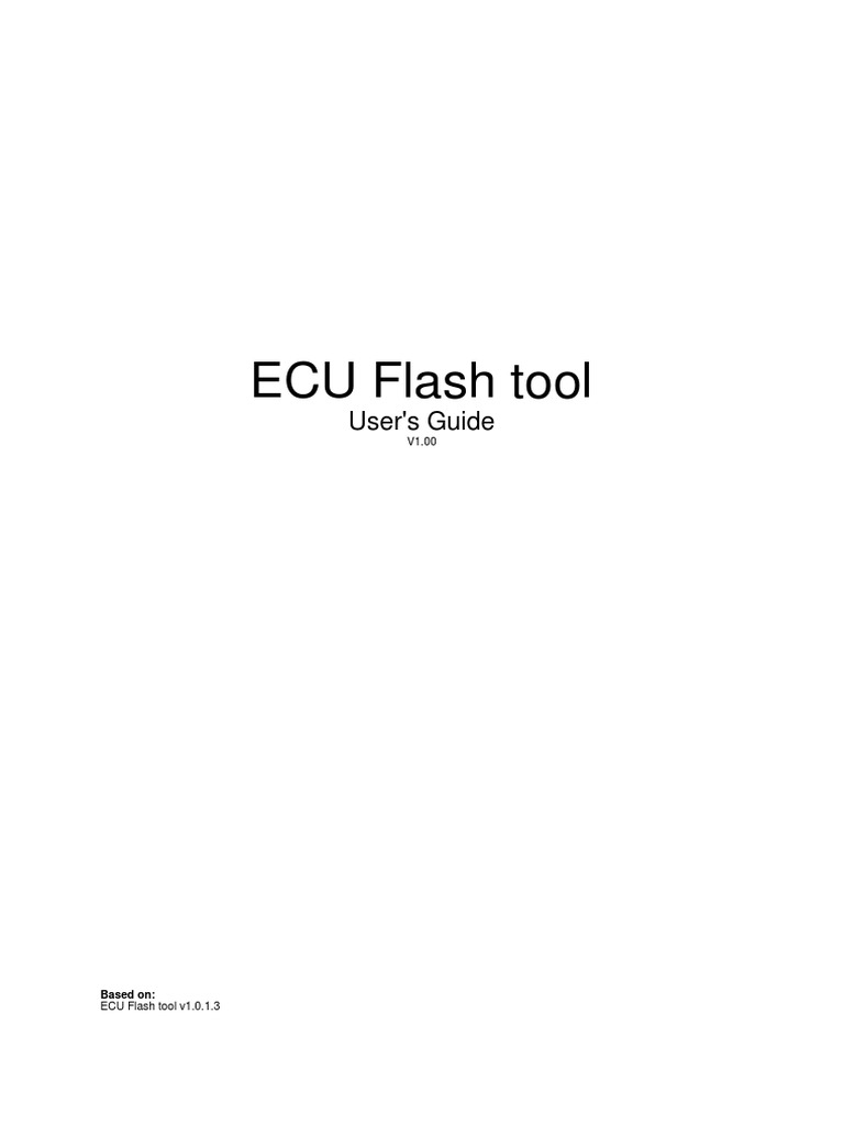 ECU Flash Tool User's Guide v1.00 | PDF | Flash Memory | Operating System
