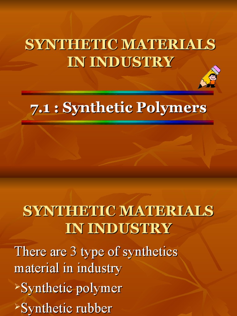 Synthetic Materials in Industry: An Overview of Synthetic Polymers ...