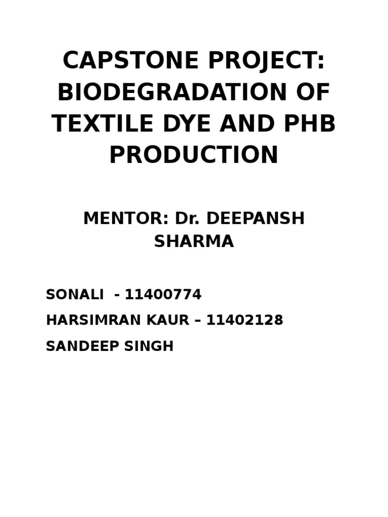 Capstone Project: Biodegradation of Textile Dye and PHB Production | PDF