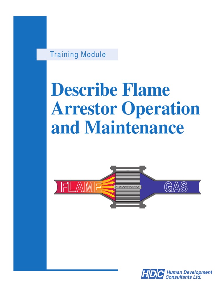 Describe Flame Arrestor Operation and Maintenance: Training Module | PDF | Combustion | Fires