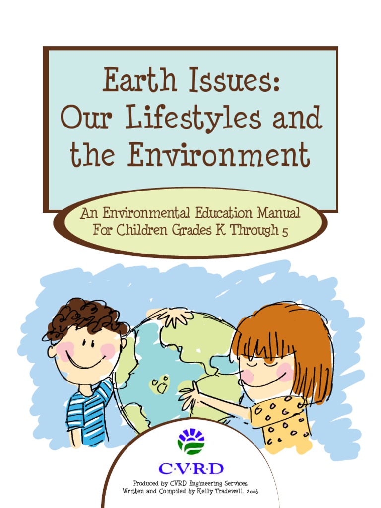 Earth Issues: Our Lifestyles and The Environment: An Environmental ...