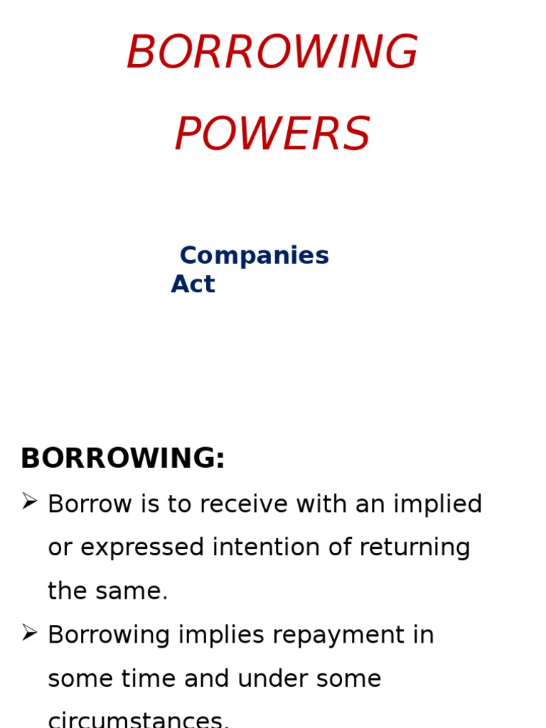 Borrowing Powers Ppt | Loans | Common Law
