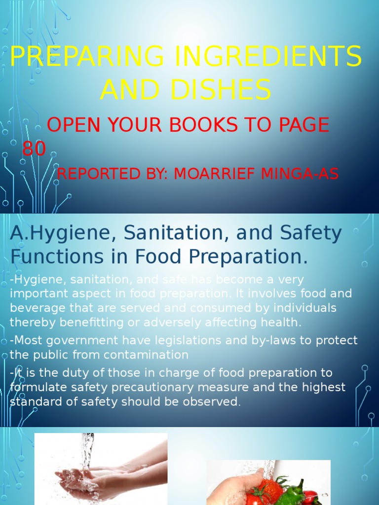 Preparing Ingredients and Dishes (Autosaved) | PDF | Sanitation | Foods