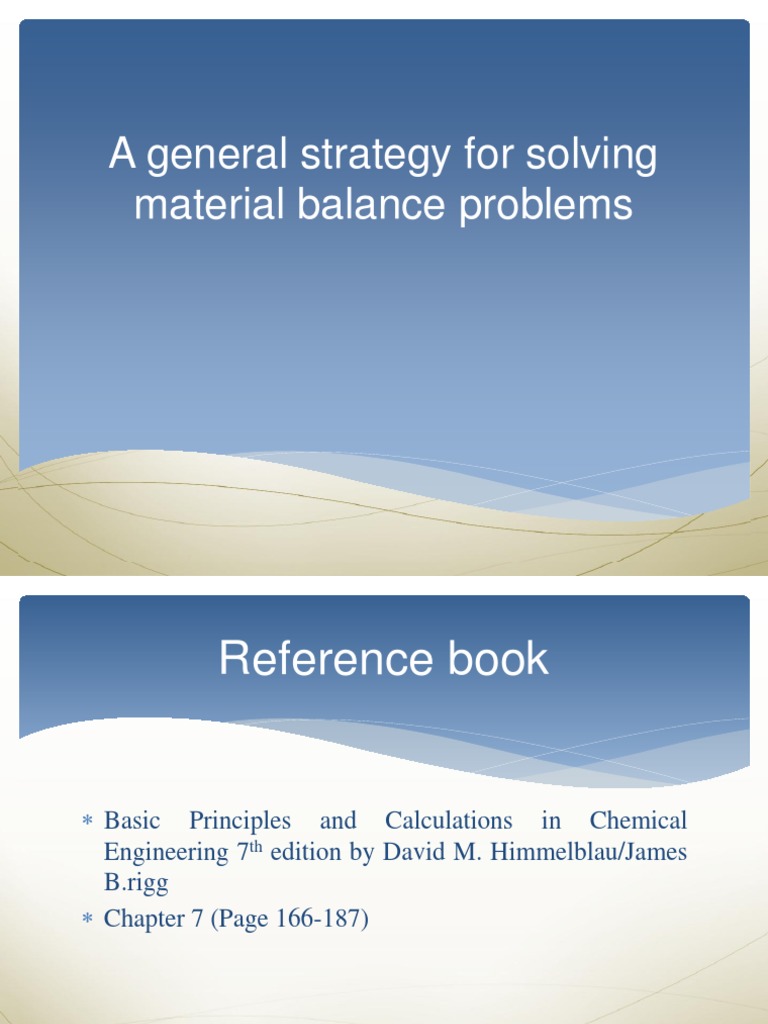 A General Strategy For Solving Material Balance Problems (Chapter 7 ...