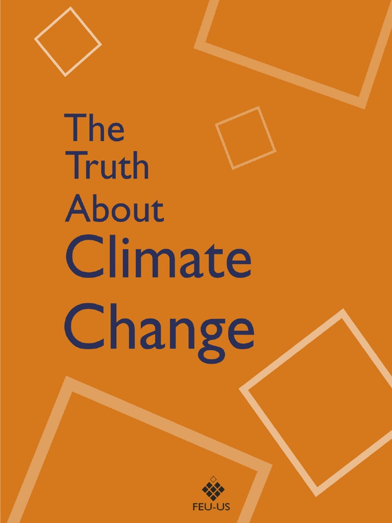 The Truth About Climate Change | PDF | Greenhouse Gas | Climate Change ...